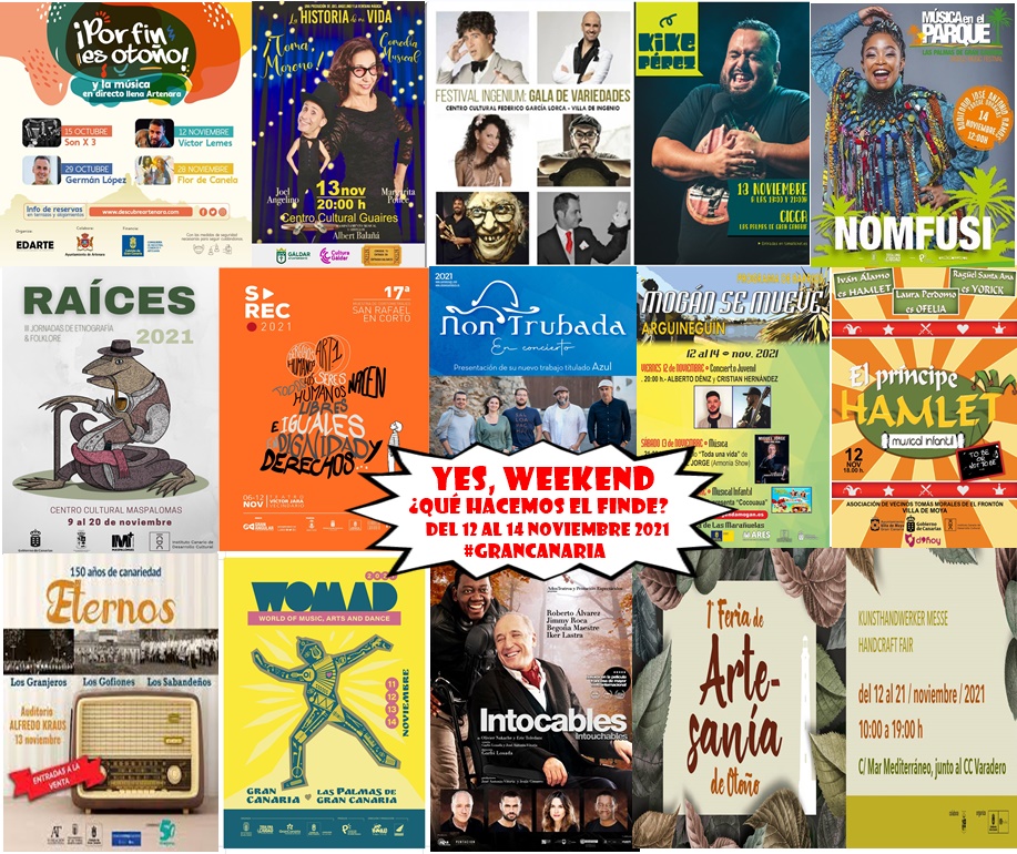 YES, WEEKEND; ¿Qué hacemos el finde? 12-14 de Nov2021